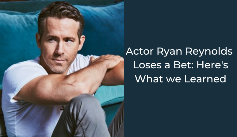 Actor Ryan Reynolds Loses a Bet: Here's What we Learned - Medical ...